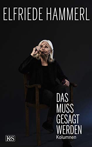 » Elfriede Hammerl: DAS MUSS GESAGT WERDENOnline Merker
